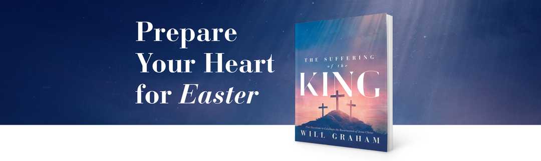 Will Graham Easter Devotional | Billy Graham Evangelistic Association