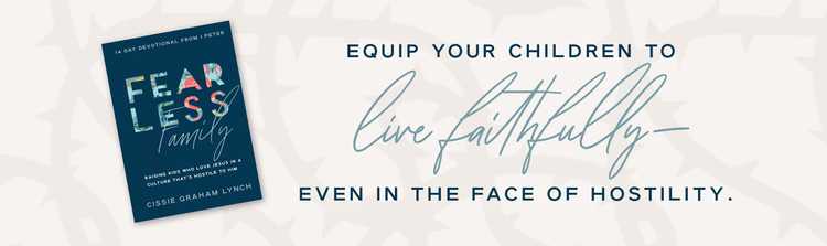 Fearless Family Devotional | Billy Graham Evangelistic Association