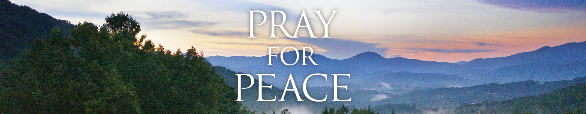 Pray for Peace | Billy Graham Evangelistic Association